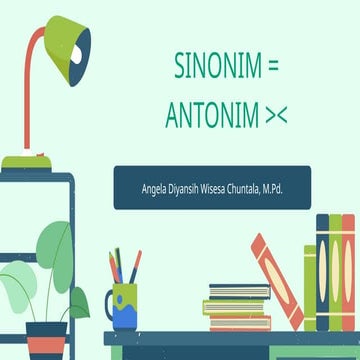 bahasa Indonesia SINONIM = ANTONIM | PPTX