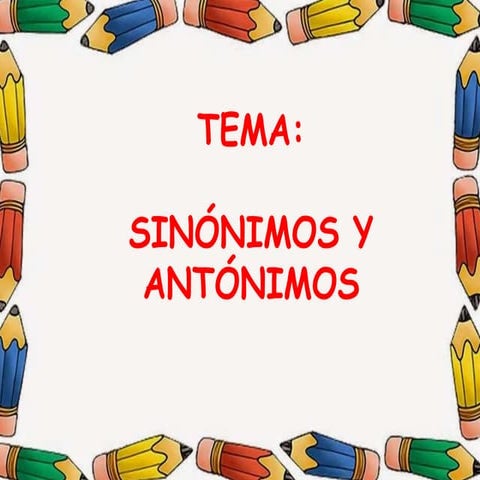 sinonimos y antónimos en el grado primero | PPTX