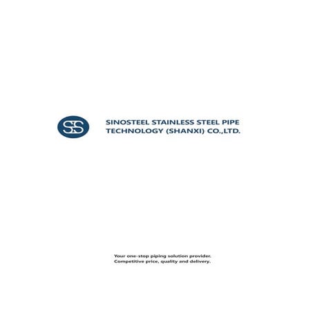 Sinosteel stainless steel pipe technology (shanxi) co., ltd.