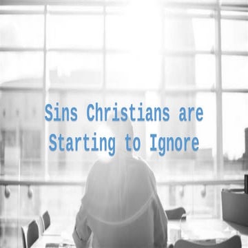 Sins christians are starting to ignore | PDF