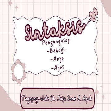 Sintaksis, Bahagi ng Pangungusap atbp. | PPTX