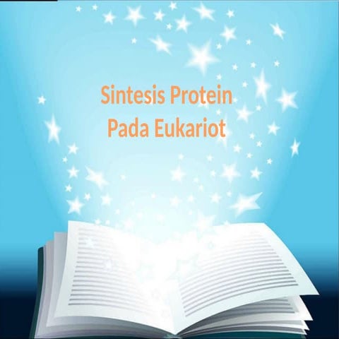 Sintesis-Protein EUKARIOT pada manusia.ppt