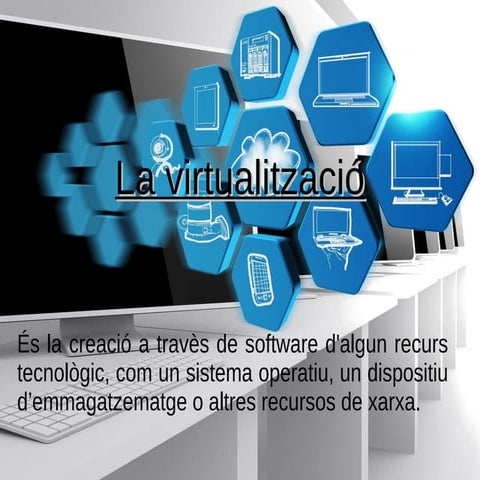 Virtualització | PPT