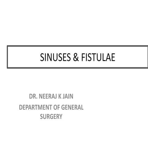 Sinus and fistula | PPTX