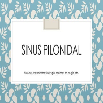 Sinus pilonidal que es, causas, sintomas, cirugia | PDF