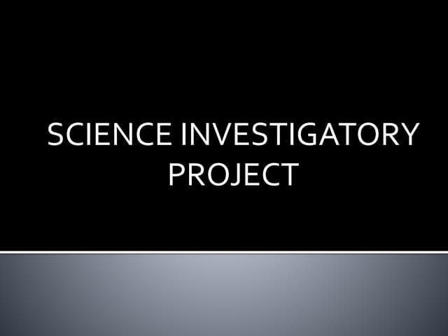 Parts-of-the-Science-Investigatory-Project-PPT.pptx | Science