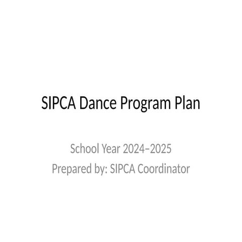 SIPCA_Dance_Program_Plan.pptx sipca dance | PPTX