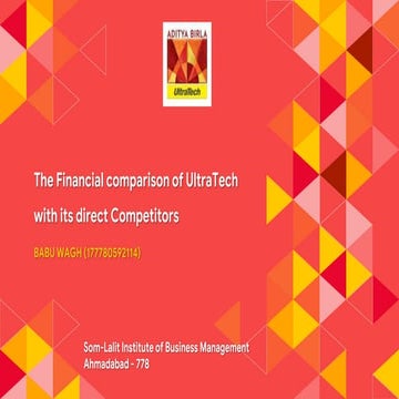 Financial Comparison of UltraTech Cement with its direct competitors | PPTX