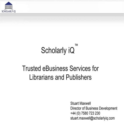 Scholarly iQ Services Presentation | PPT