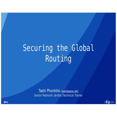 InterCommunity 2020 — Securing Internet Routing: Securing Global ...