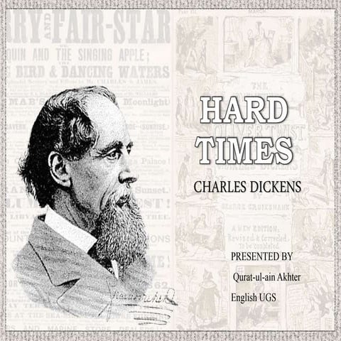hard times novel by charles dicken by quratulain akhter | PPTX
