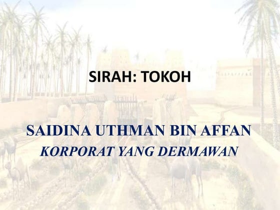 Saidina Uthman Affan | PPTX