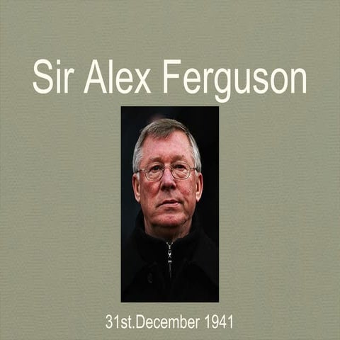 sir alex ferguson | PPTX