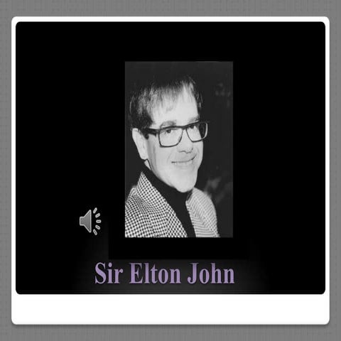 Sir elton john | PPTX