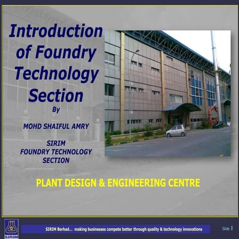 SIRIM FOUNDRY MALAYSIA | PPTX