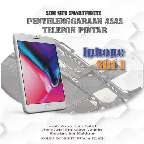 Siri Sifu Smartphone_Penyelenggaraan Asas Telefon Pintar iPhone Siri 1 ...