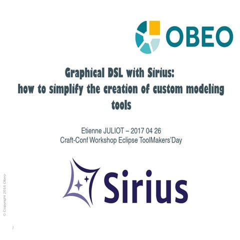 Graphical DSL with Sirius: how to simplify the creation of custom modeling tools | PPT