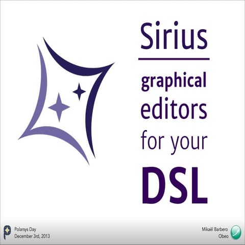 Sirius: Graphical Editors for your DSLs | PDF