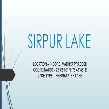 Sirpur Lake (Indore) - Ecology Case Study | PPTX