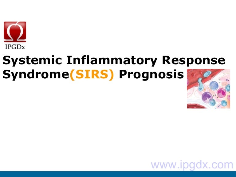 Systemic Inflammatory Response Syndrome (SIRS) Prognosis