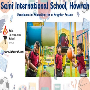 Saini International School, Howrah West Bengal | PPT