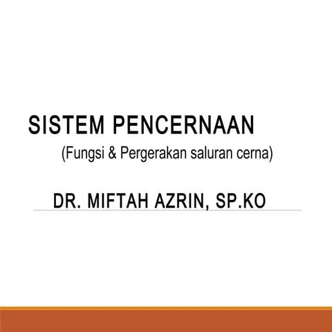 Sistem pencernaan (fungsi dan pergerakan saluran cerna) | PPT