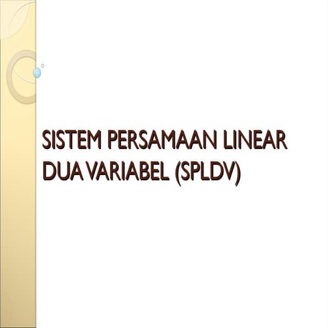 Sistem persamaan linear dua variabel (spldv) | PPTX