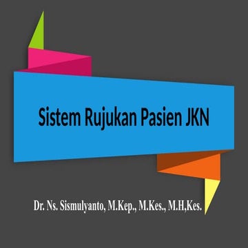 Sistem-Rujukan-Pelayanan-Kesehatan-JKN.pptx