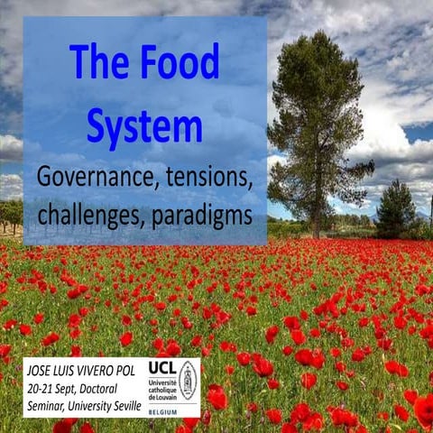 The food system: governance, faultlines, challenges y paradigms | PPTX