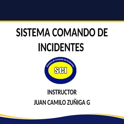 SISTEMA COMANDO DE INCIDENTES. SCI.pptx