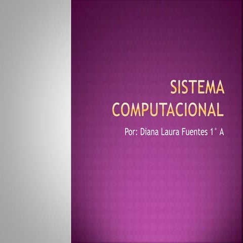 Sistema computacional | PPTX