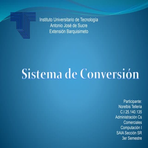 Sistema de conversion | PPTX | Technology & Computing
