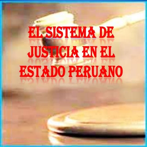 Sistema judicial en el peru | PPTX