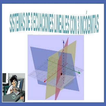 SISTEMAS DE 3 ECUACIONES CON TRES INCÓGNITAS.pptx