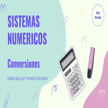 Sistemas numericos y conversiones .pptx
