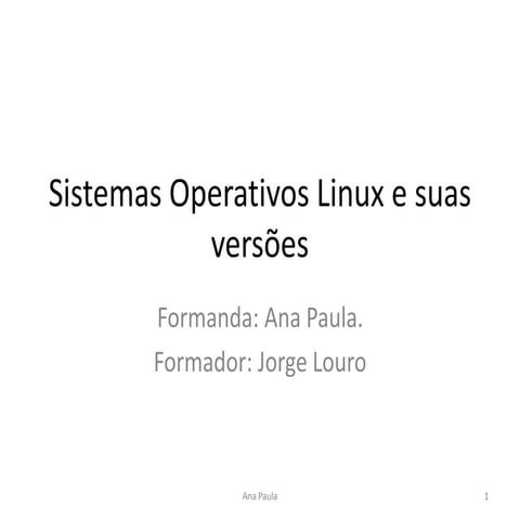 Sistemas operativos linux e suas versões | PPTX