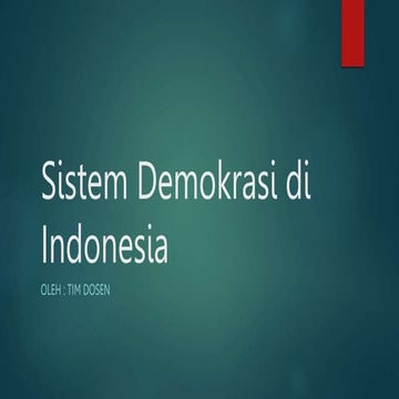 Sistem Demokrasi di Indonesia.pptx