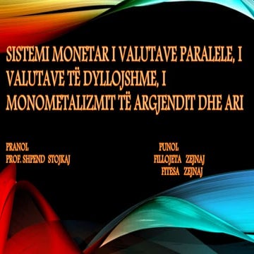 Sistemi monetar i valutave paralele, i valutave | PPTX