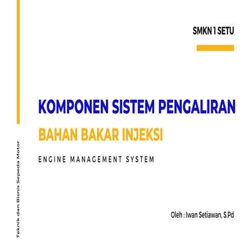 Sistem Injeksi Sepeda Motor (Komponen Sistem Aliran BB).pptx
