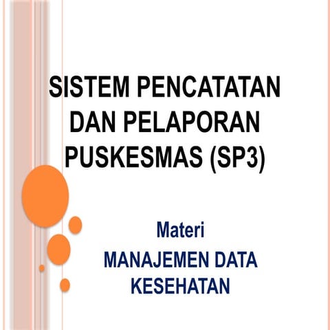 SISTEM_PENCATATAN_DAN_PELAPORAN_PUSKESMAS_(SP3)_(10).pptx