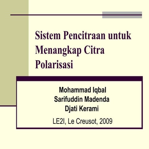 Sistem Pencitraan Untuk Menangkap Citra Polarisasi | PPT