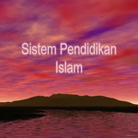 Sistem pendidikan islam | PPTX