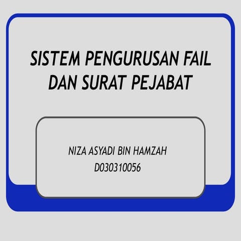 SISTEM PENGURUSAN FAIL DAN SURAT PEJABAT.ppt