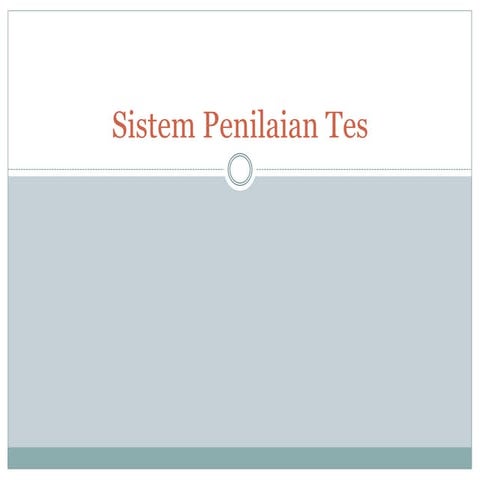 Sistem Penilaian Tes.pptxudjdnrndbxbxbxb | PPT