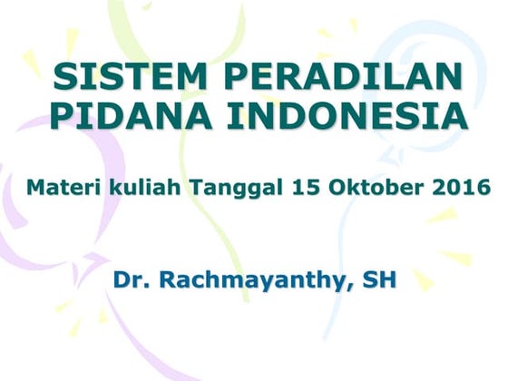 Sistem peradilan pidana di Indonesia.ppt