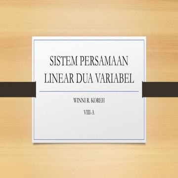 SISTEM PERSAMAAN LINEAR DUA VARIABEL.pptx
