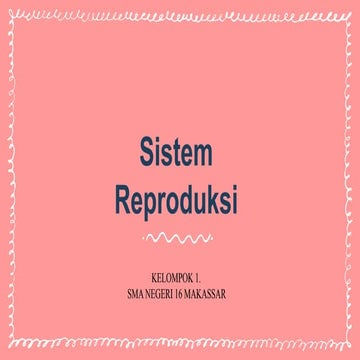 Sistem Reproduksi Manusia | PPTX