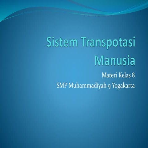 Sistem transpotasi manusia | PPT