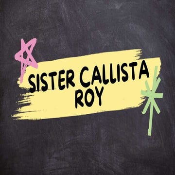 SISTER-CALLISTA-ROY.pptx