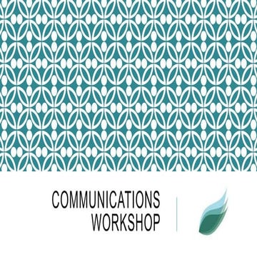 Communications Workshop | PPTX